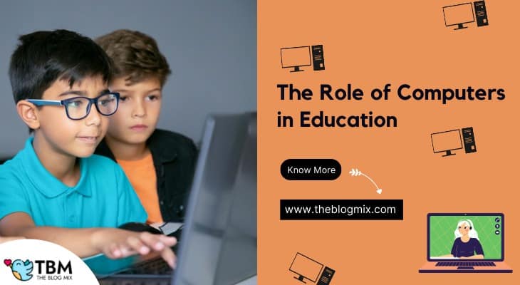 The Role Of Computers In Education | The Blog Mix